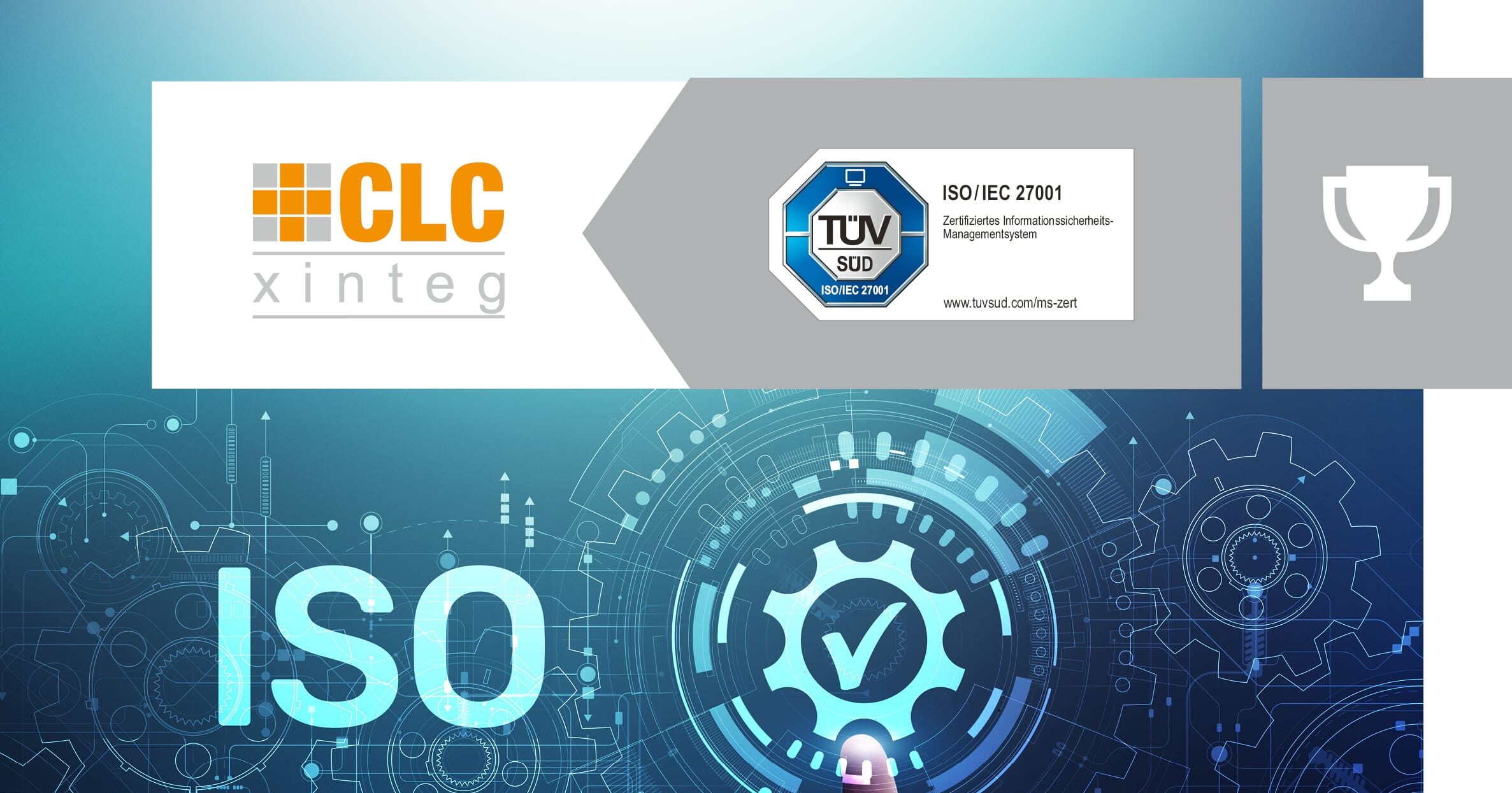 ISO 27001 confirmed: Information security at CLC